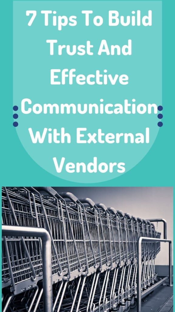 7 Tips To Build Trust With External Vendors