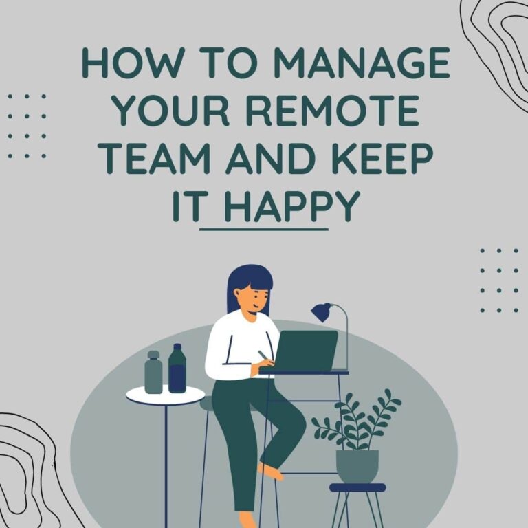 How to Manage Remote Team and Keep It Happy