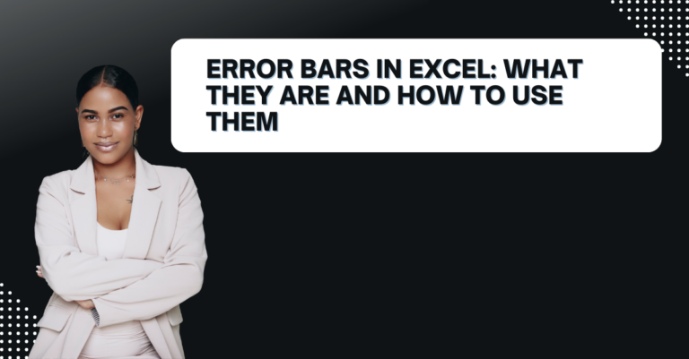 How to Add Error Bars in Excel: What They Are and How to Best Use Them