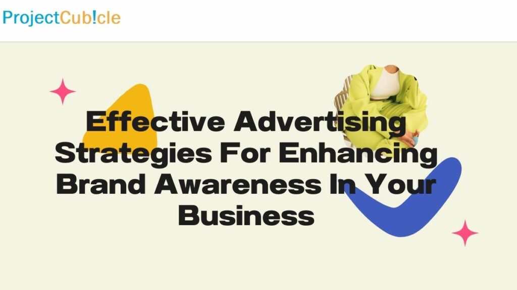 Effective Advertising Strategies For Enhancing Brand Awareness ...