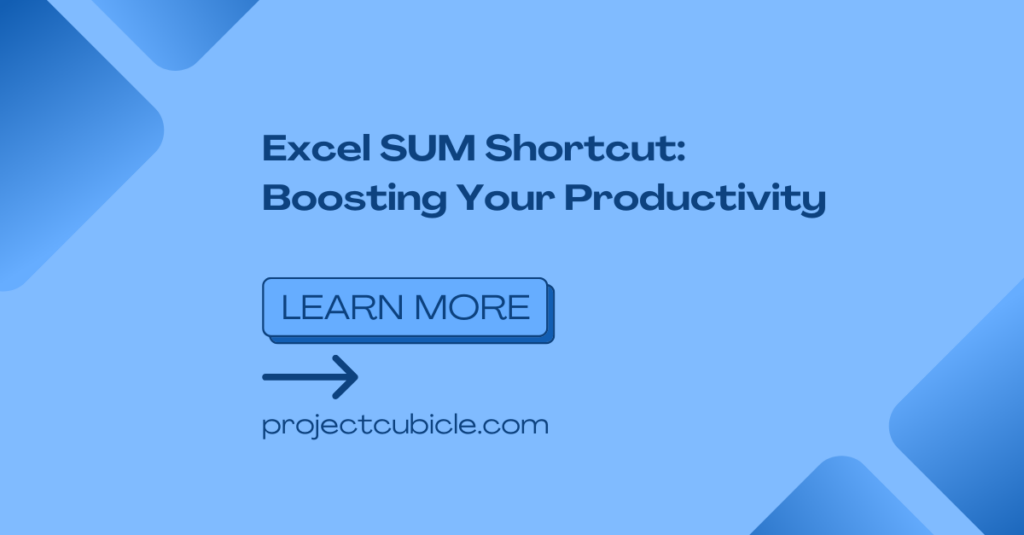 Excel SUM Shortcut: Boosting Your Productivity in 4 EasY sTEPS