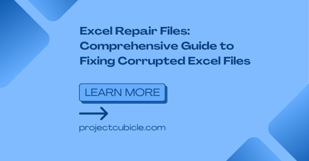Excel Repair Files: Fixing Corrupted Excel Files
