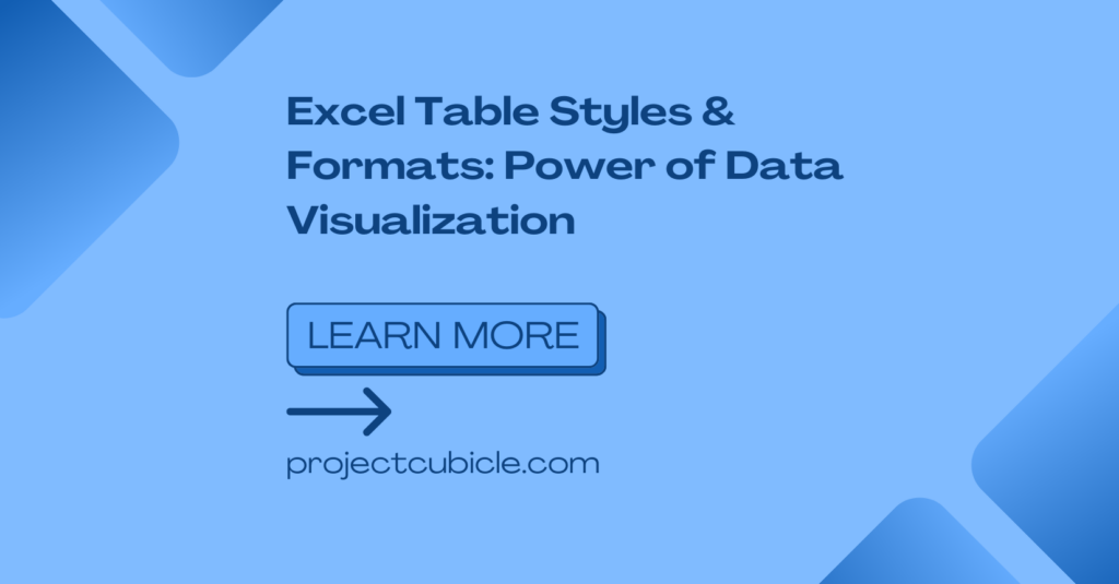 Excel Table Styles And Formats Power Of Data Visualization