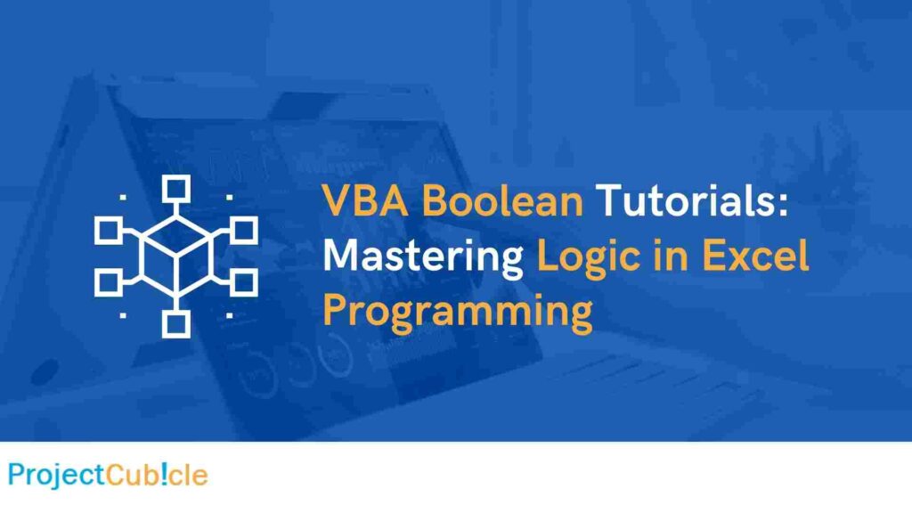 Vba Boolean Tutorials Mastering Logic In Excel Programming