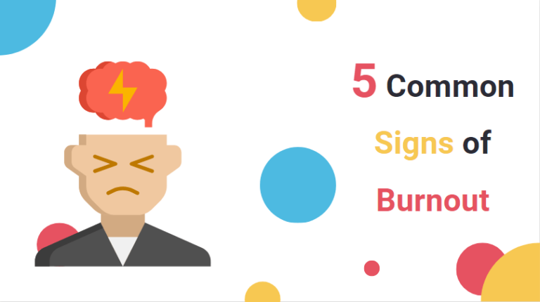 5 Common Signs of Burnouts and How to Recover
